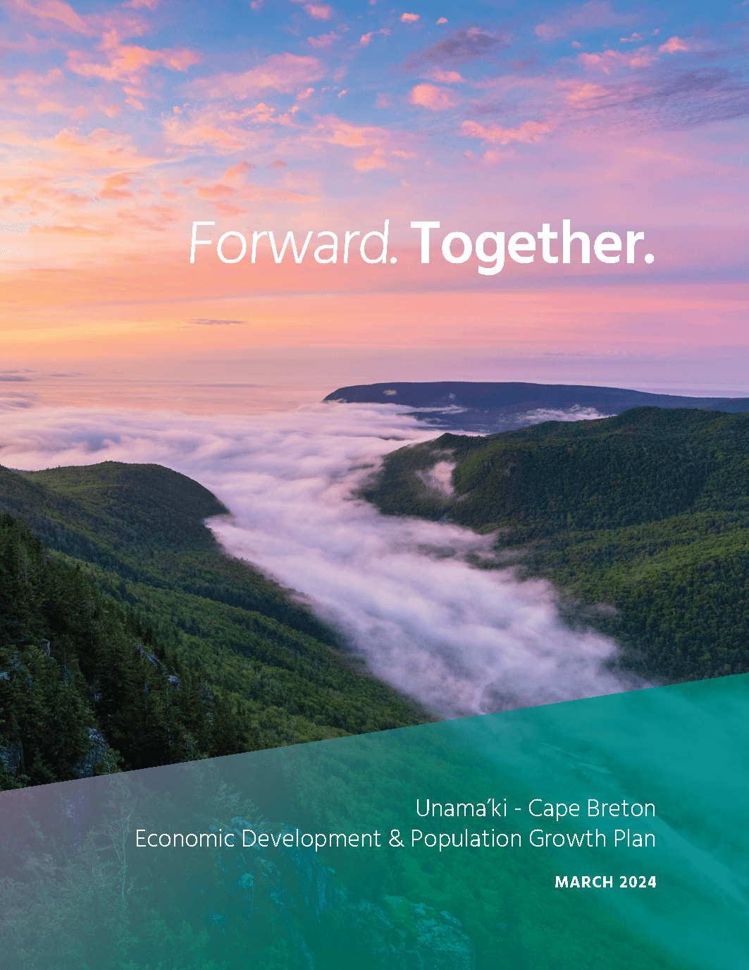 Forward. Together. - Unama'ki - Cape Breton Economic Development & Population Growth Plan - Cape ...